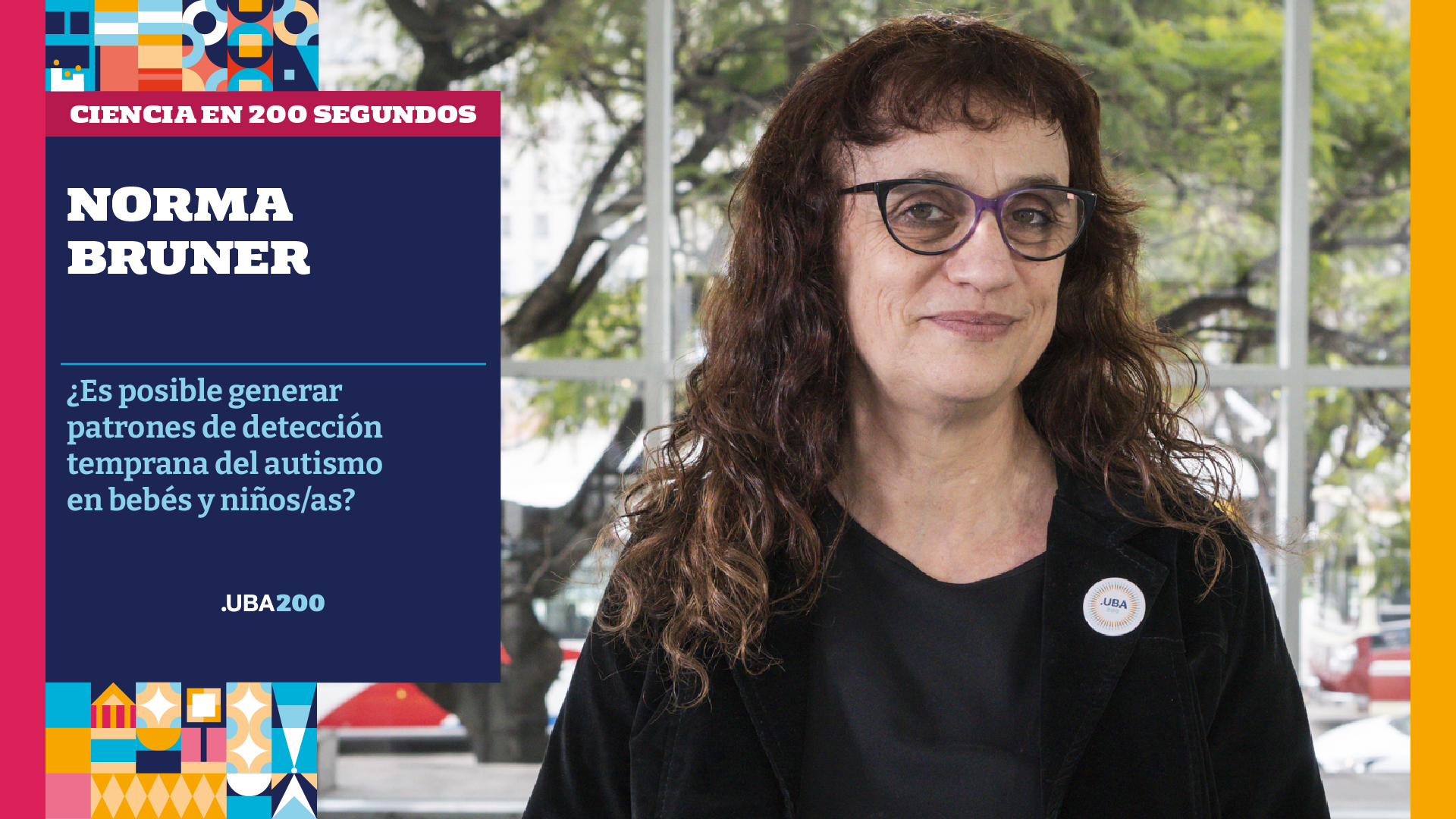 UBA 200 - Ciencia en 200 segundos - NORMA BRUNER