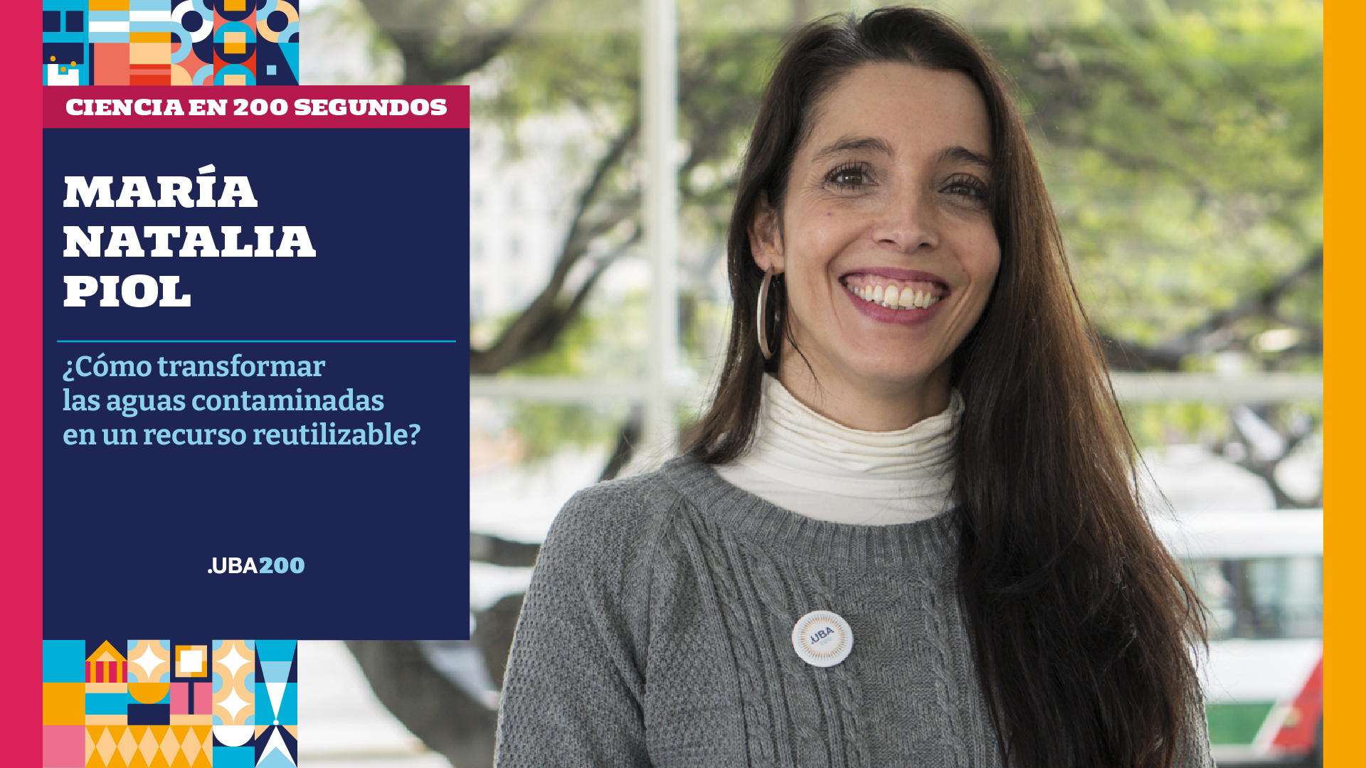 UBA 200 - Ciencia en 200 segundos - MARÍA NATALIA PIOL